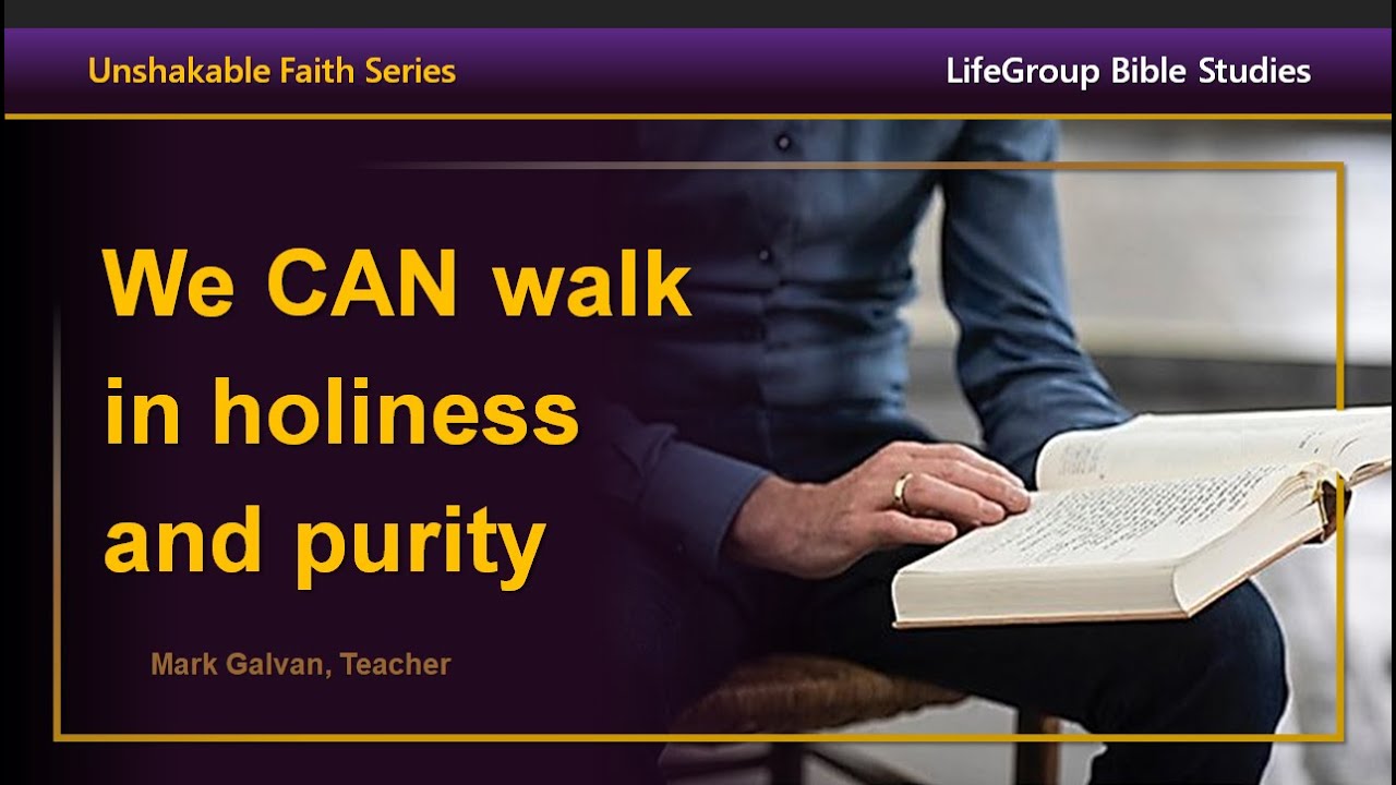 Unshakable Faith - We CAN Walk in Holiness! - YouTube