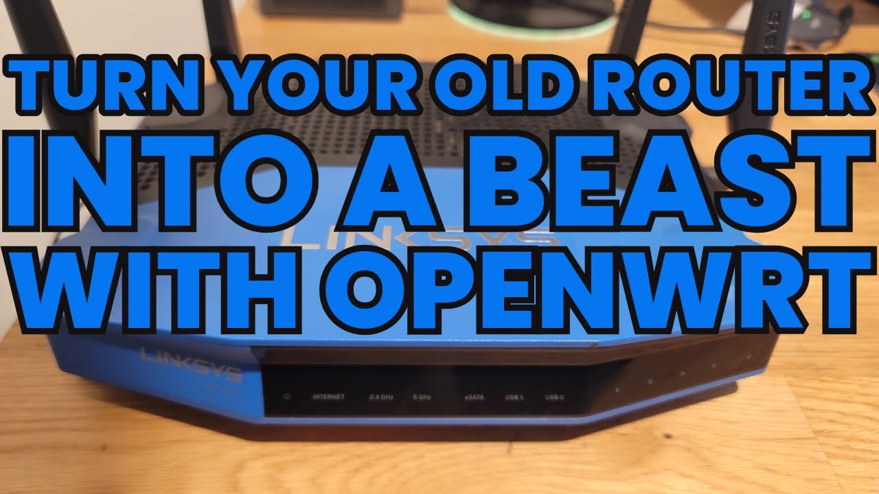 Turn your old router into a Beast with OpenWRT #routers #linksys # ...