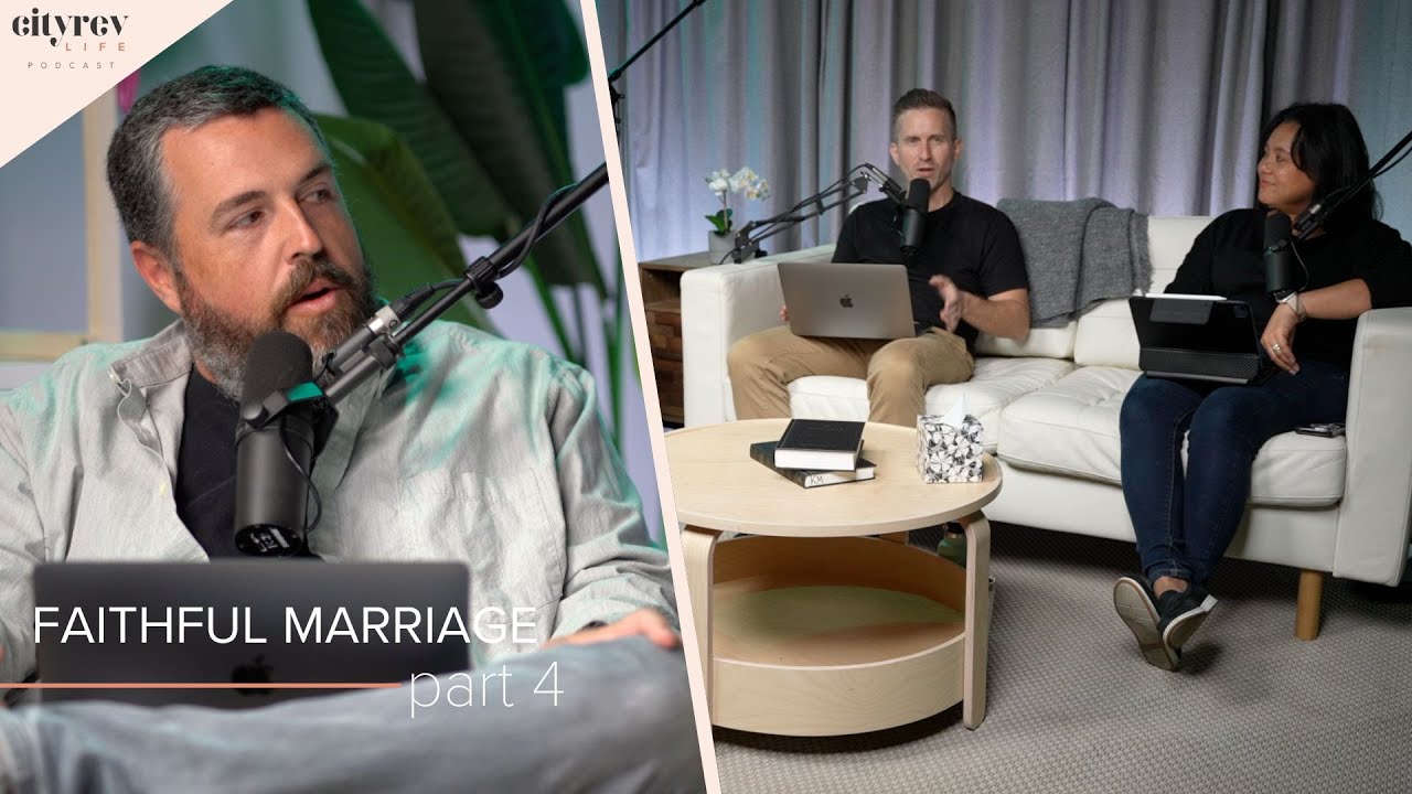 Faithful Marriage: Grace Over Grudges | City Rev Life Podcast | City ...