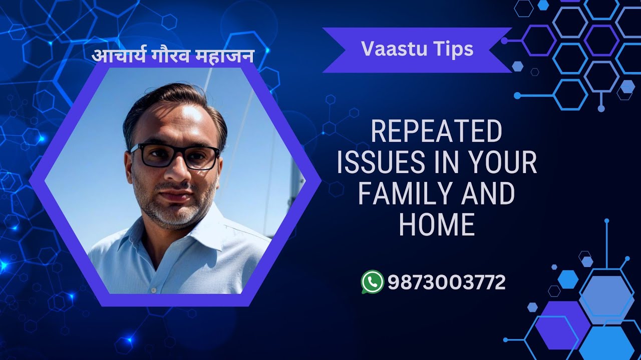 Vastu Tips: Repeated Issues at your Home - YouTube