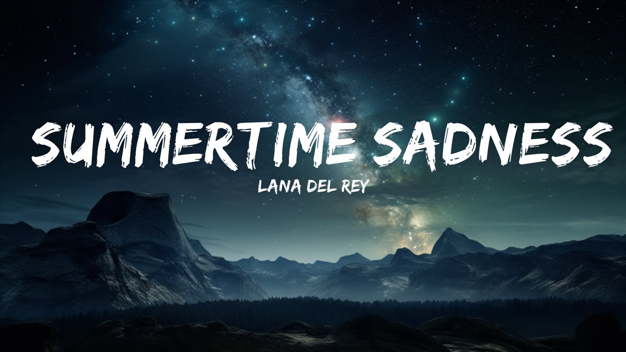 Lana Del Rey - Summertime Sadness (Lyrics) | 15p Lyrics/Letra - YouTube