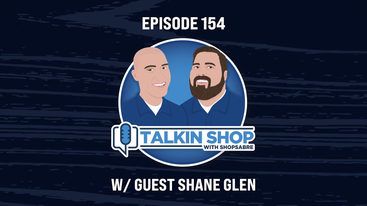Episode 154: Talkin Shop w/ Guest Shane Glen - YouTube