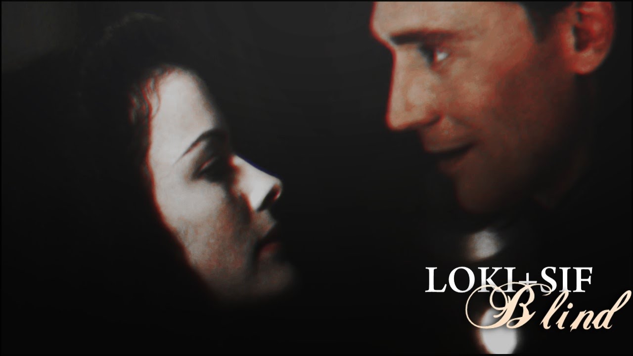 sif + loki || blind - YouTube