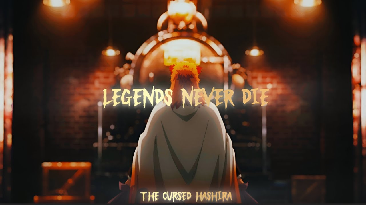 "LEGENDS NEVER DIE" Rengoku 🔥 | Demon Slayer Edit - The Cursed Hashira ...