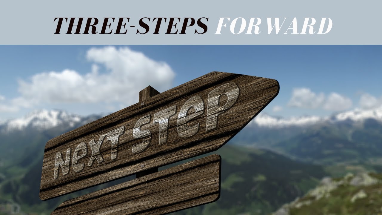 Three-Steps Forward - YouTube