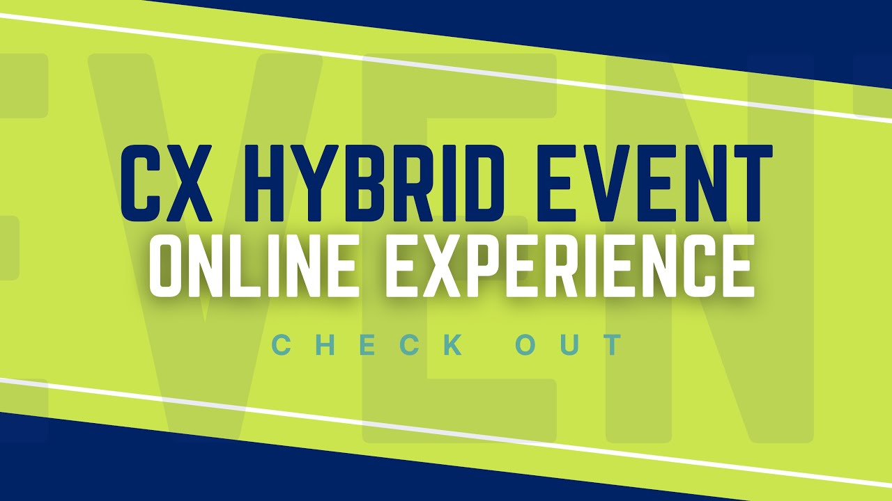 Online Experience - CX Hybrid Event - YouTube