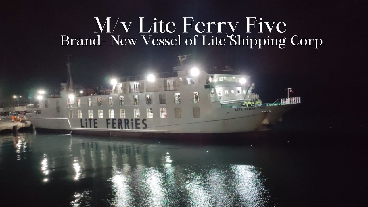 Brand-New Vessel in PH: M/v Lite Ferry Five of Lite Shipping Corp. - YouTube