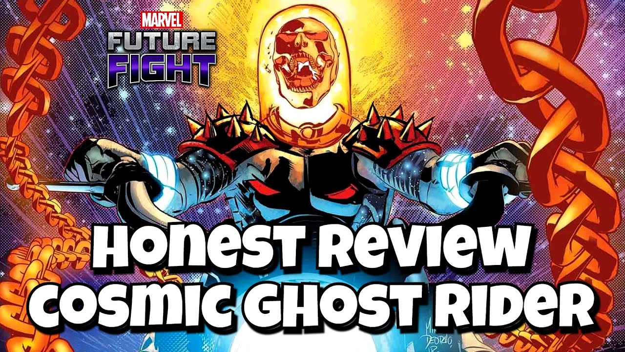 [HONEST REVIEW] COSMIC GHOST RIDER | MARVEL FUTURE FIGHT - YouTube