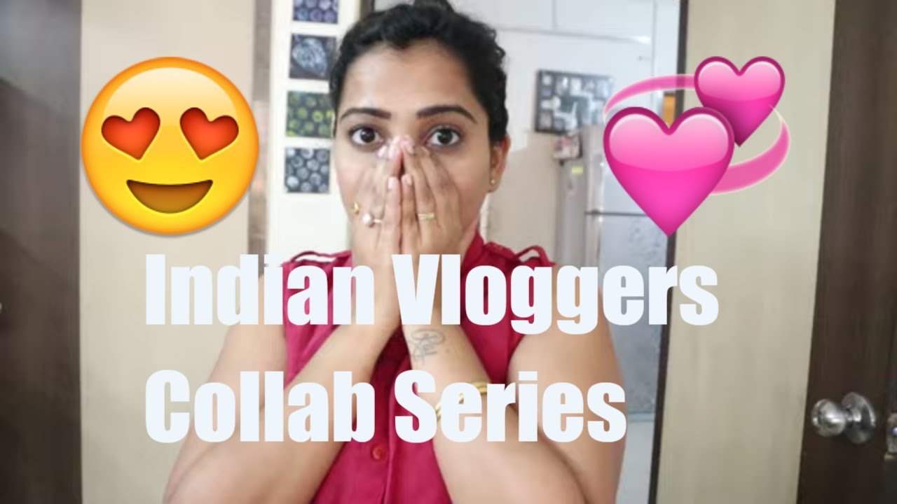 Indian Vlogger Collab Series - Coming SOON! - Guess Indian Vloggers ...