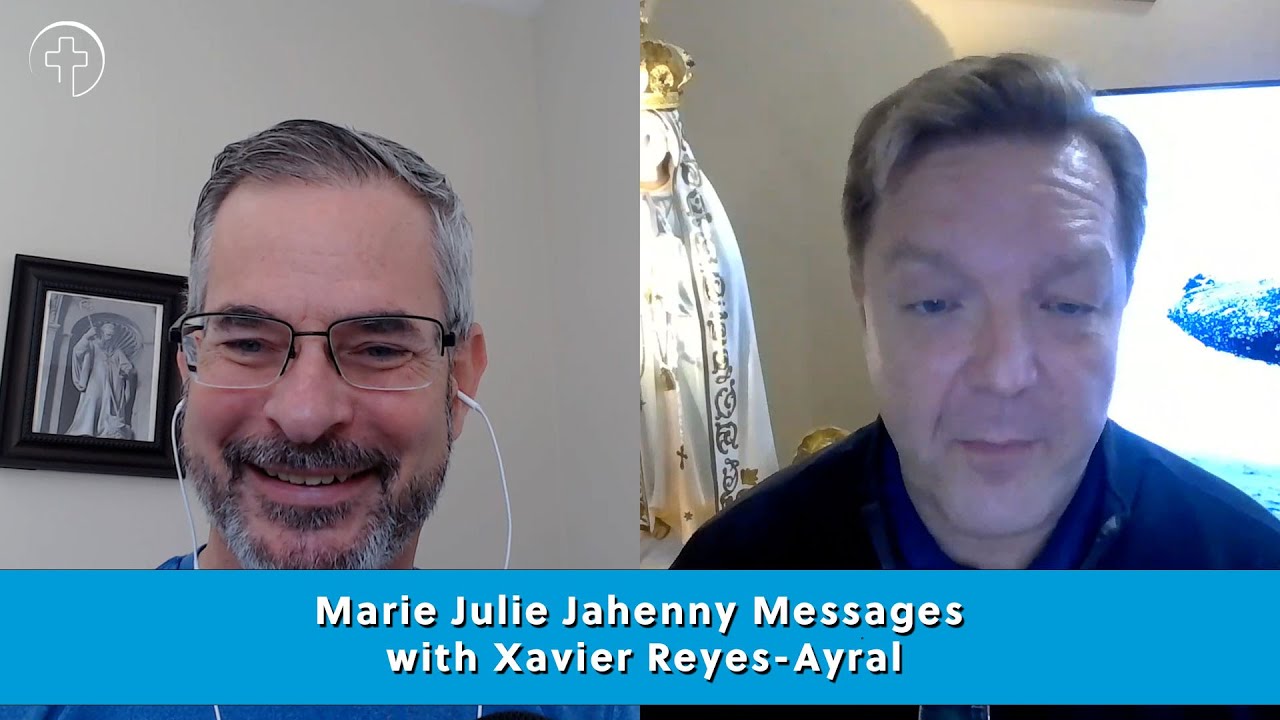 Marie Julie Jahenny Messages with Xavier Reyes-Ayral | Inflection Point ...