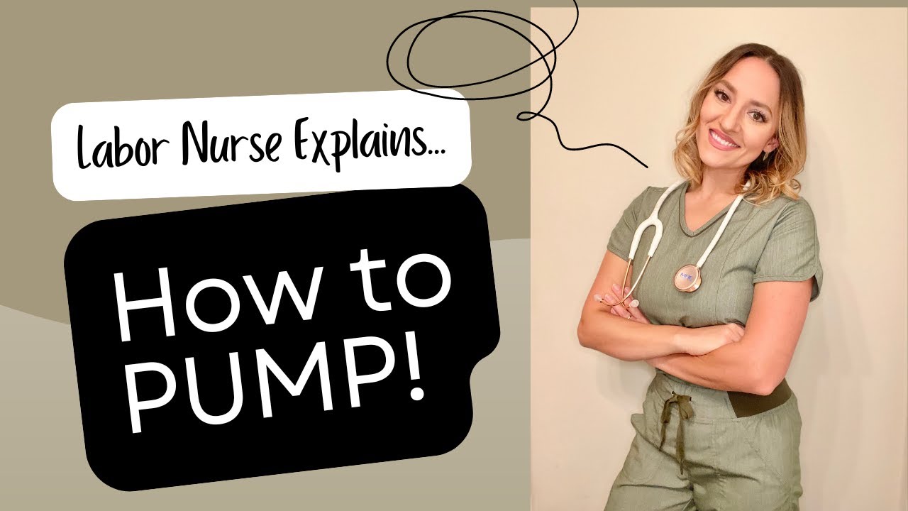 Labor/Postpartum Nurse Explains HOW to Pump! ️ - YouTube