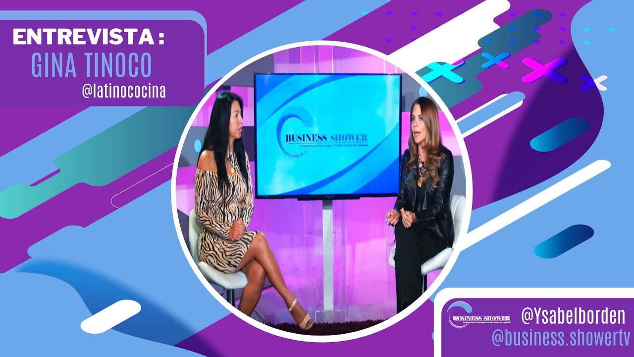 Entrevista con Gina Tinoco - Business Shower Tv 26 || 11 || 19 - YouTube