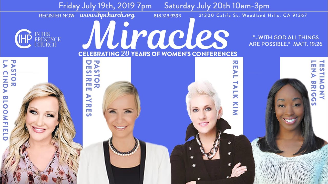 Miracles 2019 WOMENS CONFERENCE (@INHISPRESENCECHURCH) - YouTube
