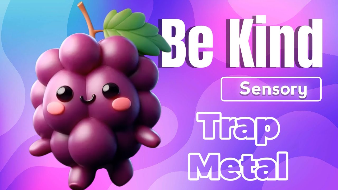 Be Kind • Family Friendly Trap Metal • Sing Along Kids Songs & Dancing ...