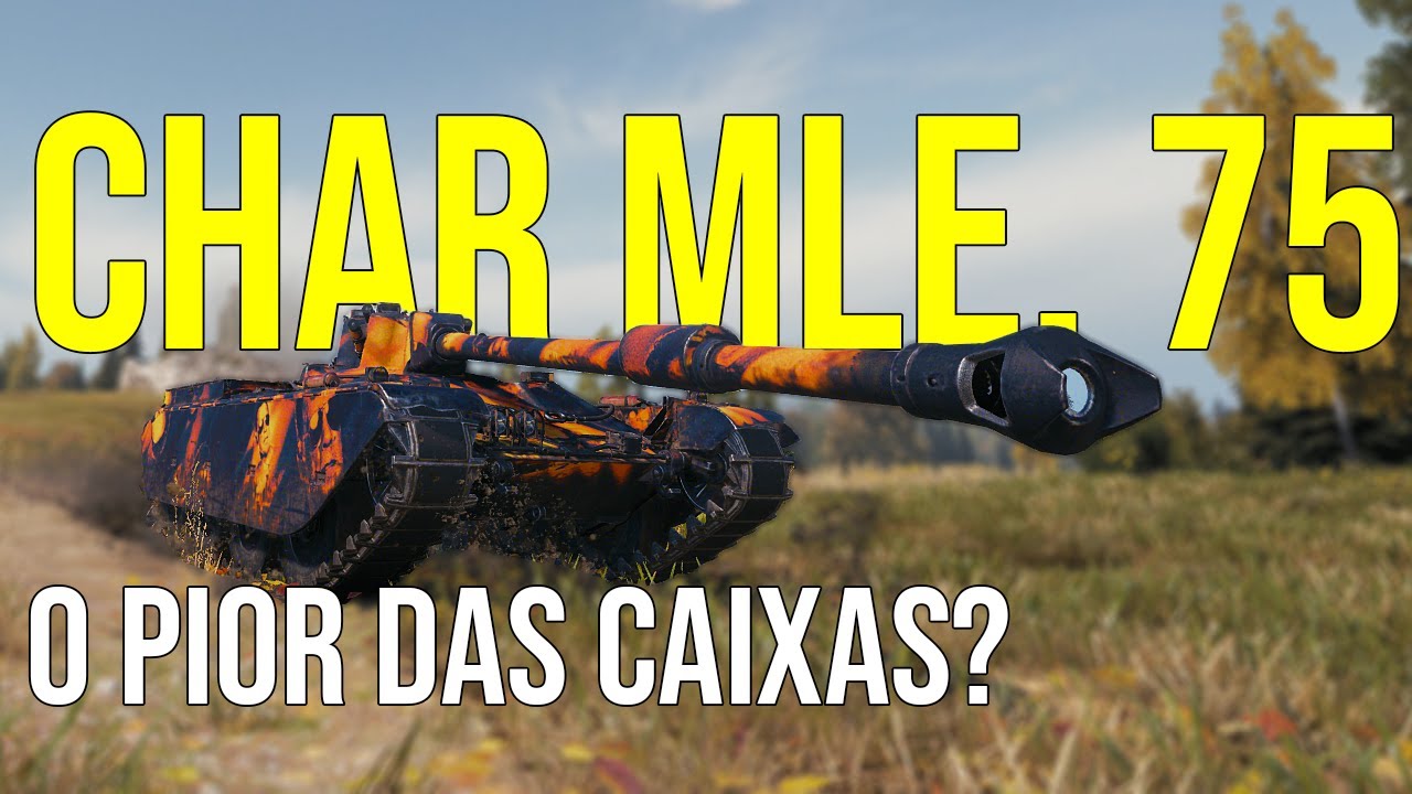 Char Mle. 75 | PRIMEIRO Tanque Leve Tier 9 Premium | World of Tanks ...