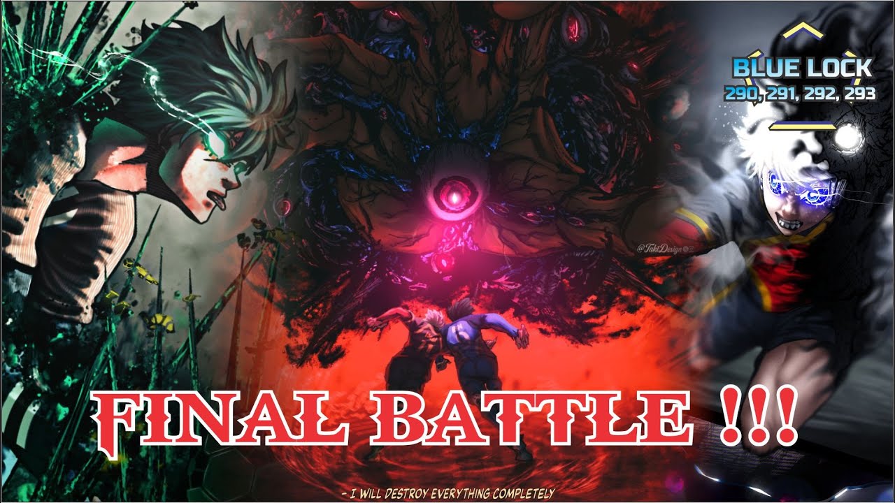 FINAL BATTLE ! BLUE LOCK CHAPTER 290, 291, 292, 293 | FULL PEMBAHASAN ...