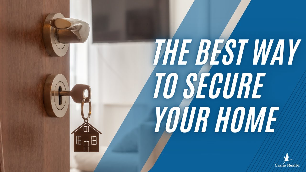 The Best Way to Secure Your Home - YouTube