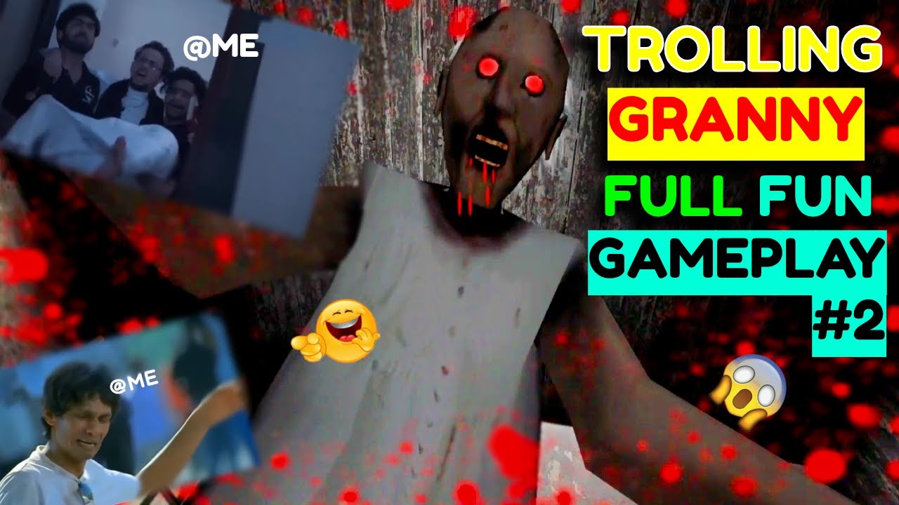 TROLLING GRANNY FULL FUN🤣 | FUNNY GRANNY GAME EVER| GAMEPLAY #2 | # ...