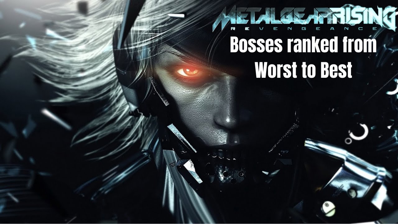 Metal Gear Rising: Revengeance Bosses Ranked From Worst to Best - YouTube