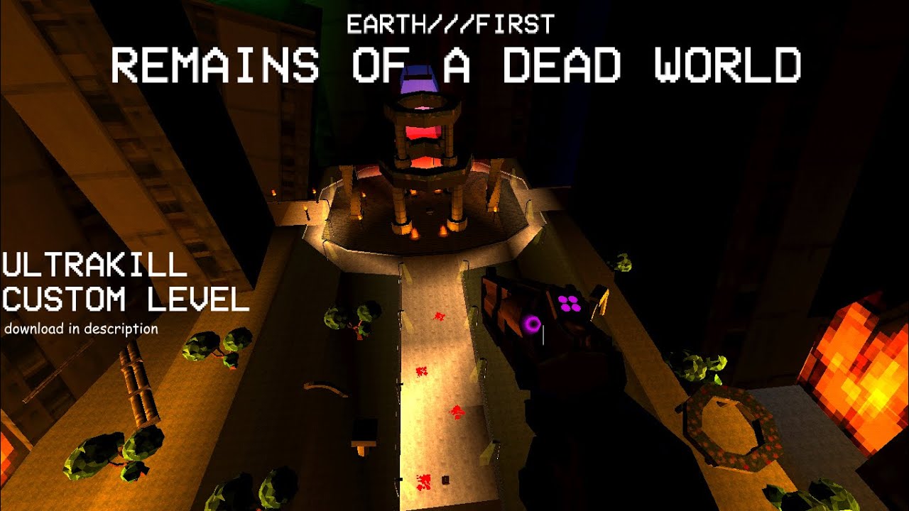 ULTRAKILL CUSTOM LEVEL /// REMAINS OF A DEAD WORLD - YouTube