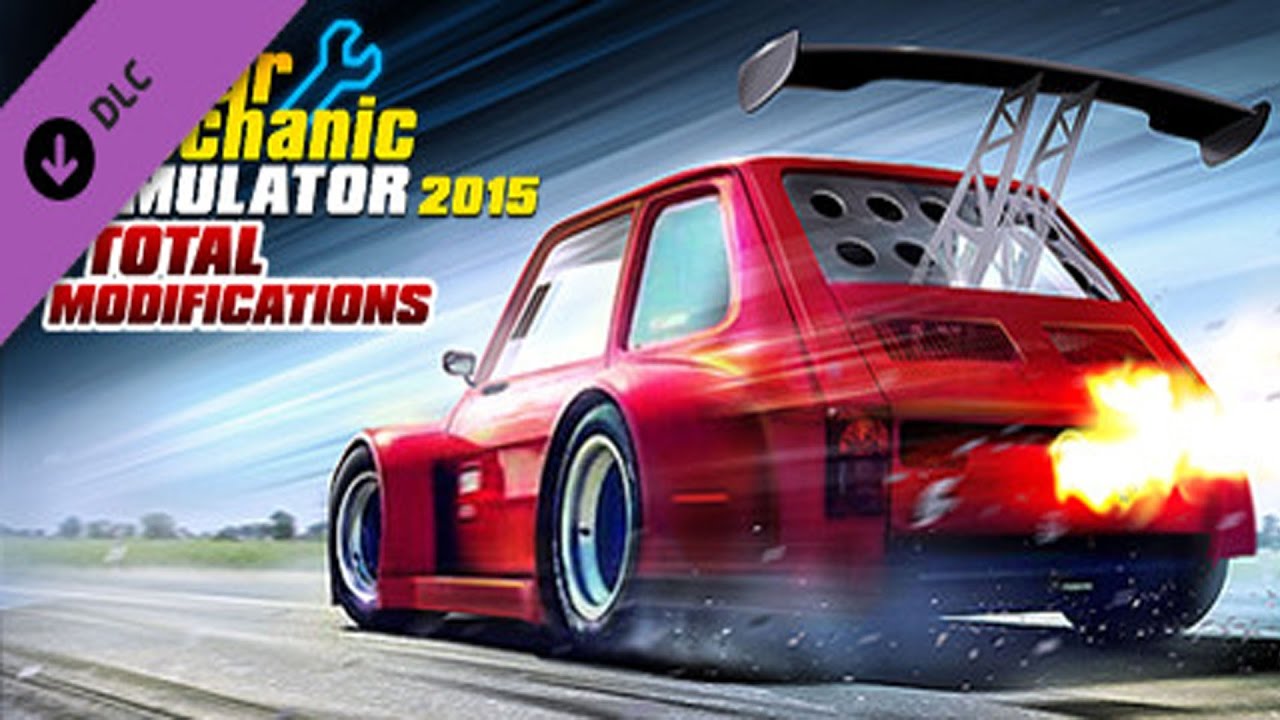 Car Mechanic Simulator 2015 - Total Modifications - Sandbox Gameplay ...