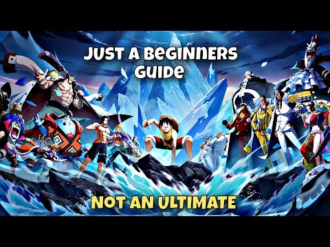 Guide Just for Beginners One Piece Fighting Path/Its not an ULTIMATE ...