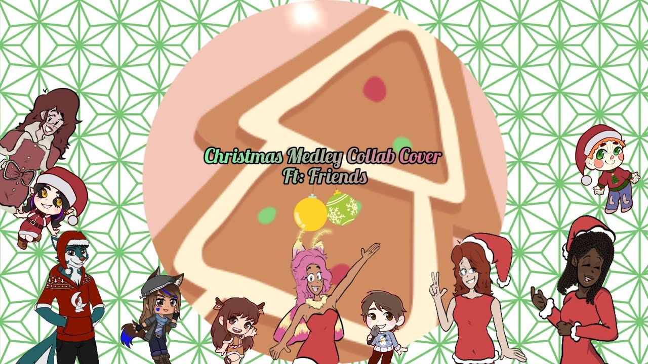 Christmas Medley Collab Cover FT: Friends 🎄🎁 - YouTube
