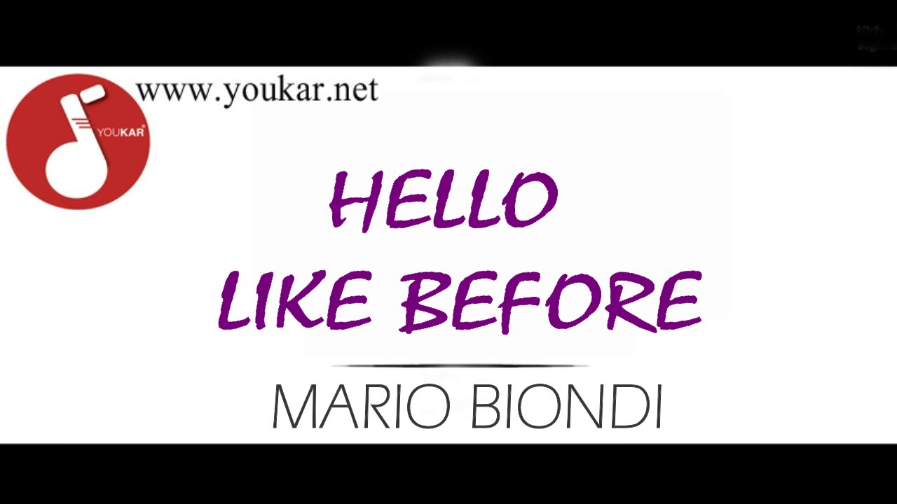 KARAOKE MARIO BIONDI HELLO LIKE BEFORE BASE youkar.net - YouTube