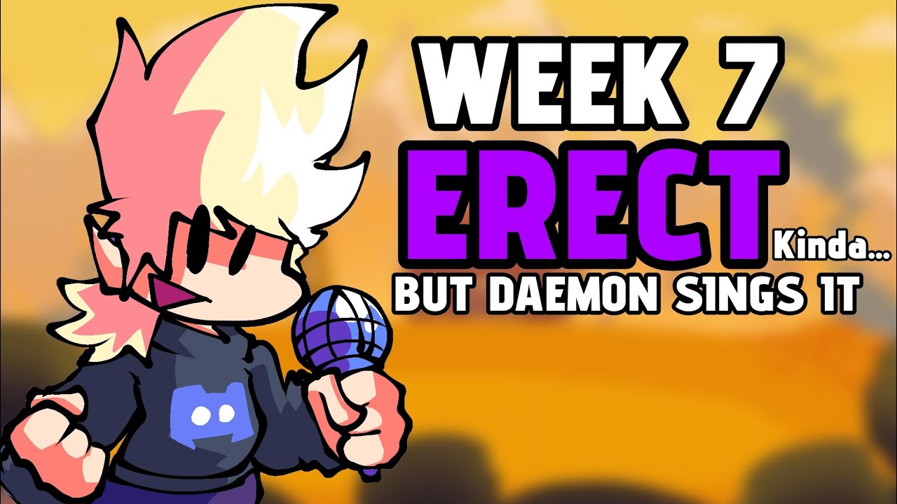 FNF [Week 7 ERECT kinda...] but (Daemon) sings it - YouTube