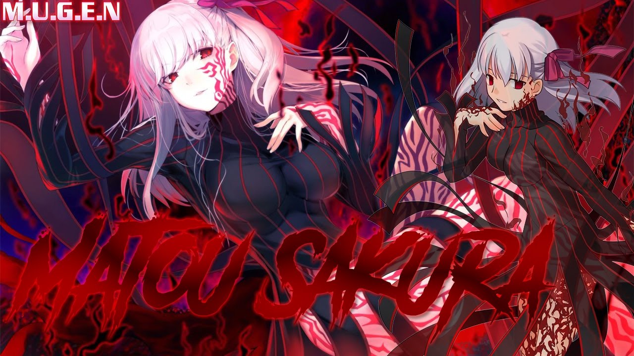 [MUGEN] Matou Sakura [Fate/stay night] - YouTube
