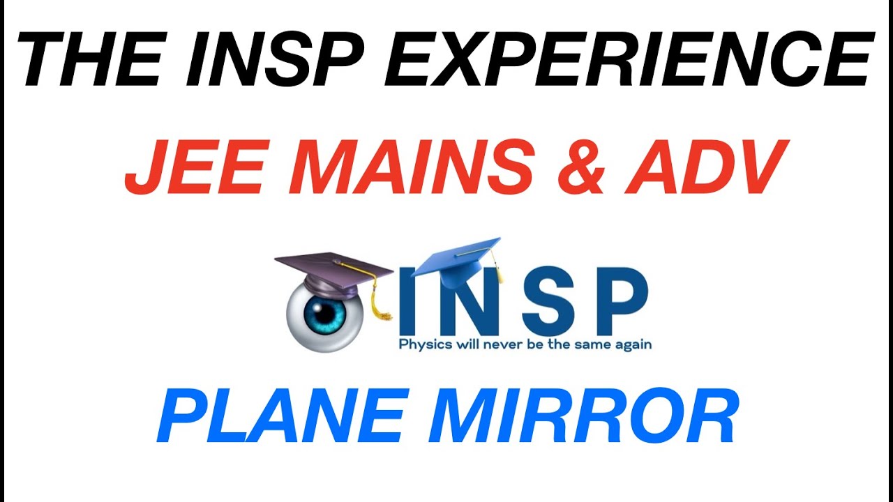 [ JEE MAINS ADVANCED & OLYMPIADS ] LIVE CLASS -THE INSP EXPERIENCE ...