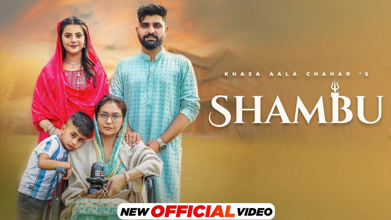 Shambu (Official Video) Khasa Aala Chahar | Swara Verma | Haryanvi Song ...