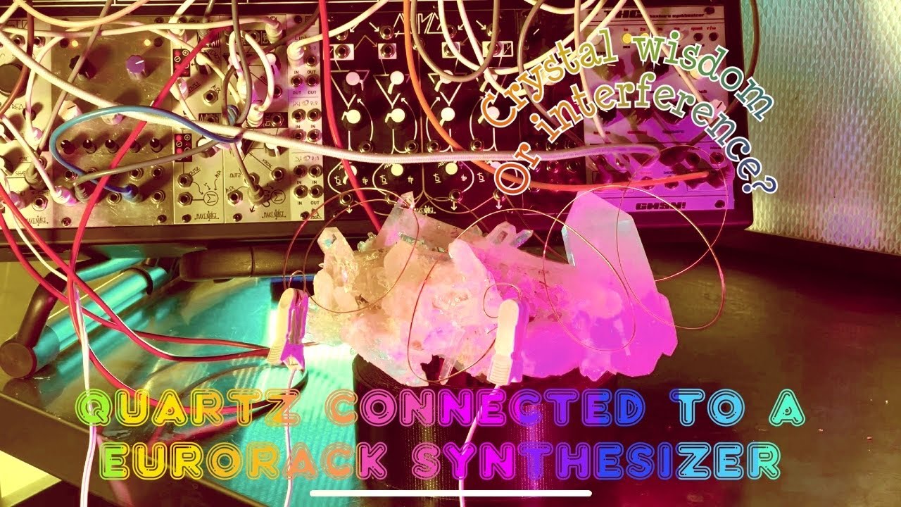 Quartz Connected To A Eurorack Modular Synthesizer: Secret Crystal ...
