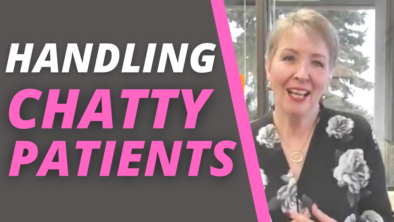 Handling The Overly Talkative Patient | Increasing Productivity In your ...