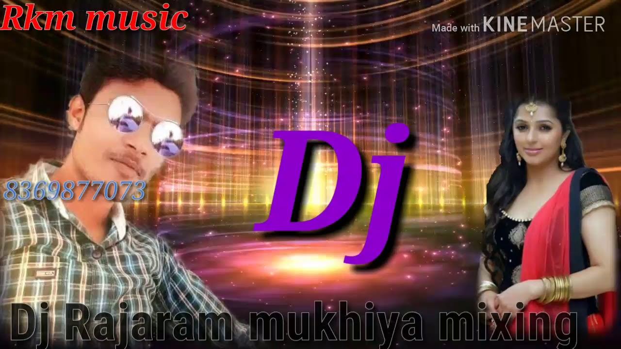 DJ Rajaram mukhiya mixing DJ Bhojpuri song Rkm music - YouTube
