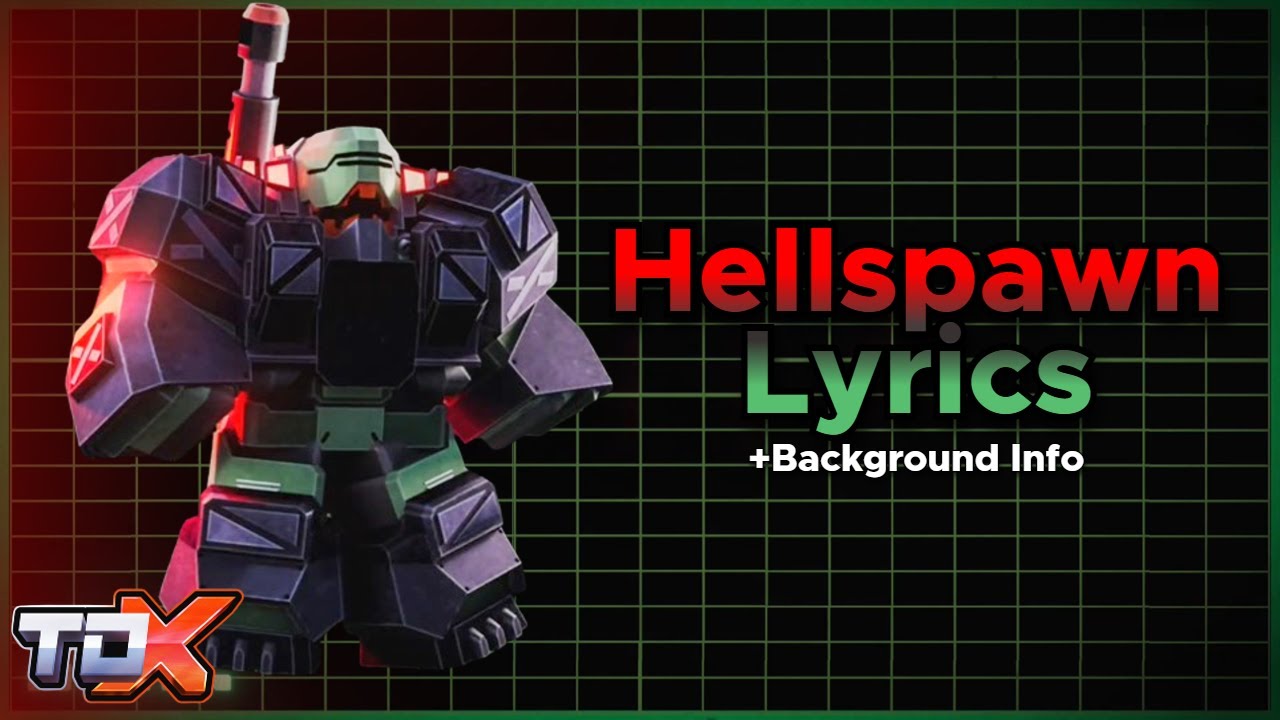 TDX Hellspawn Lyrics (+Song Background) - Tower Defense X Roblox - YouTube