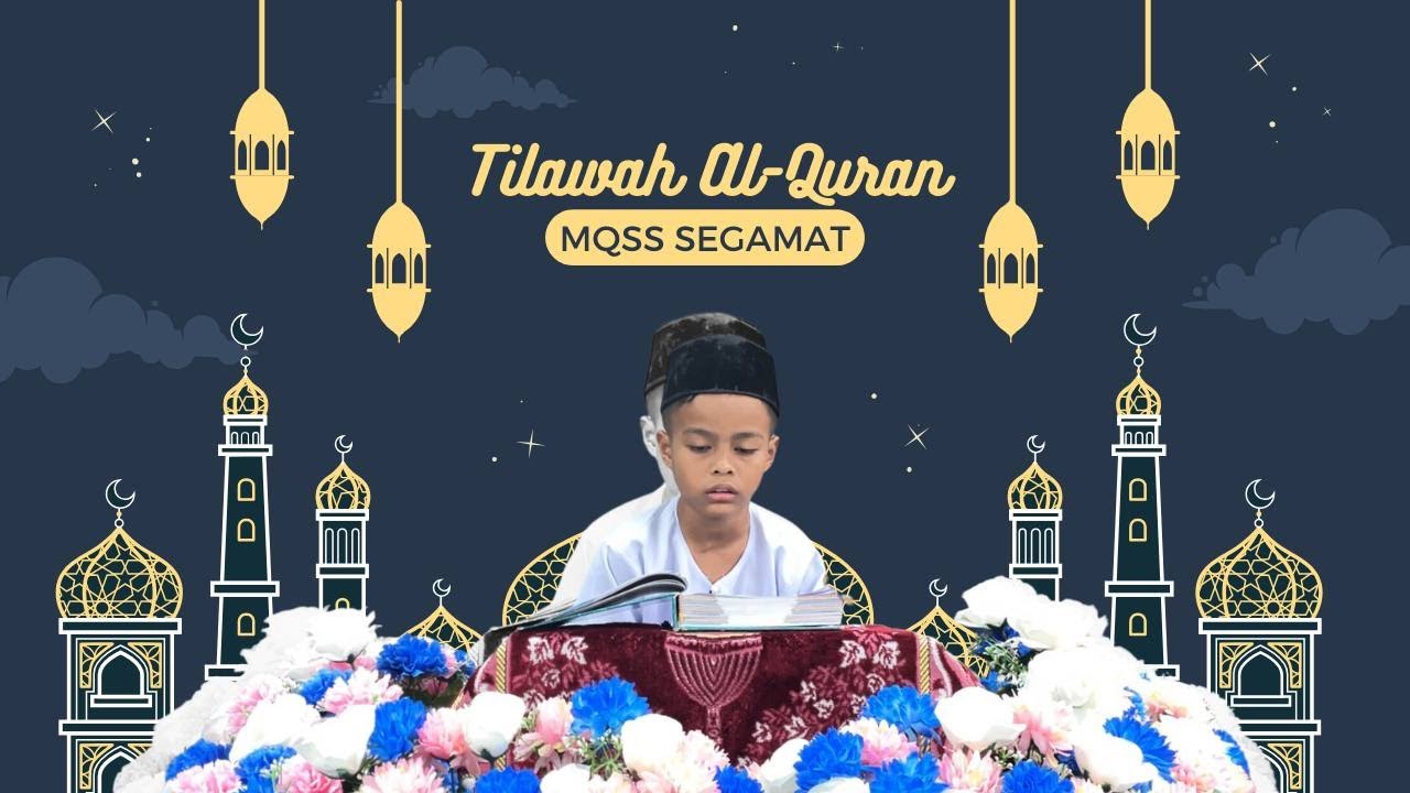 Tilawah Al-Quran (L) SK BATU ANAM | MQSS Daerah Segamat 2024 - YouTube