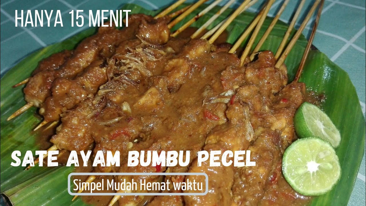 Sate ayam bumbu pecel | hanya 15 menit jadi - YouTube