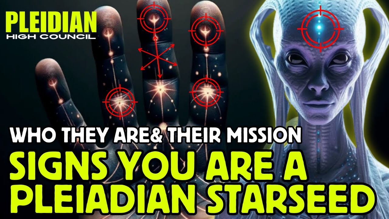 Pleiadian Starseeds: Signs you are a Pleiadian Starseed, Who They Are ...