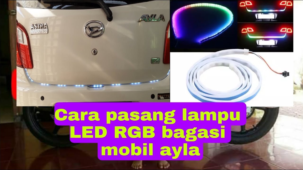 Cara pasang lampu LED RGB bagasi mobil ayla - YouTube