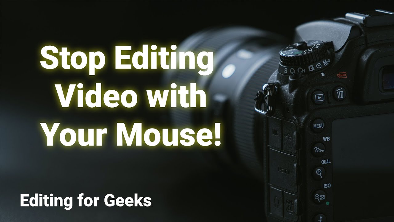 Stop Editing Video with Your Mouse - YouTube
