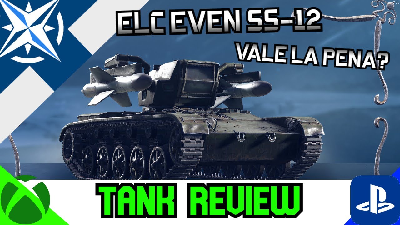 ELC EVEN NA2 SS-12 Vale la pena? Tank Review -CW- ll World of Tanks ...