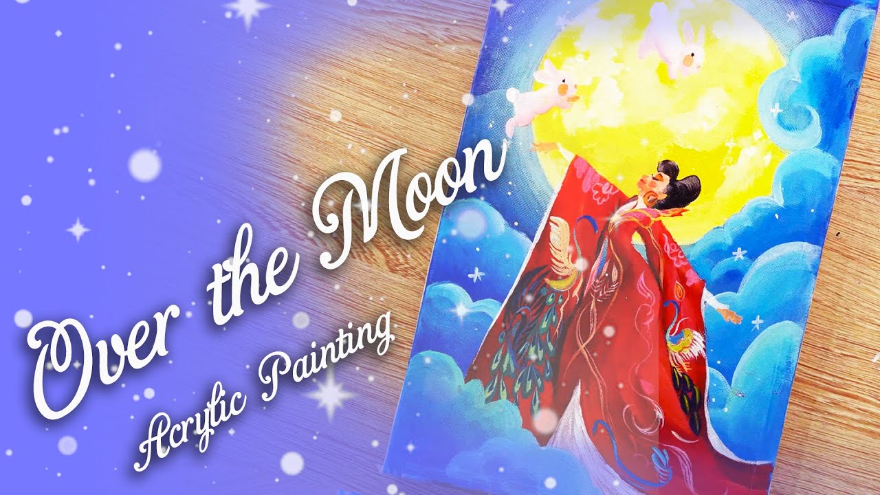 Drawing Painting OVER THE MOON Character | Acrylic Painting - YouTube