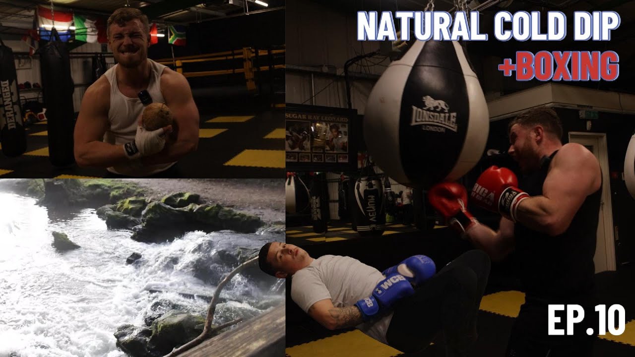 EP.10- Cold Plunge (Natural) & Boxing Training - YouTube