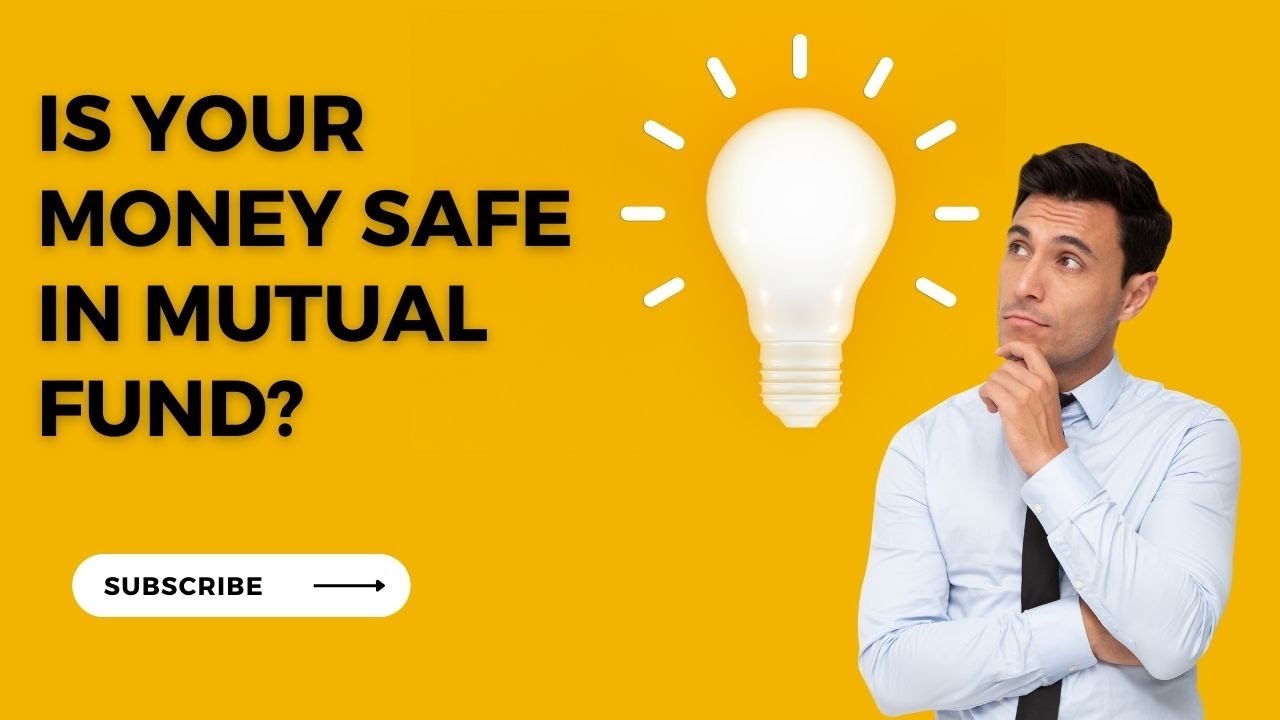 Is your money safe in mutual fund? - YouTube