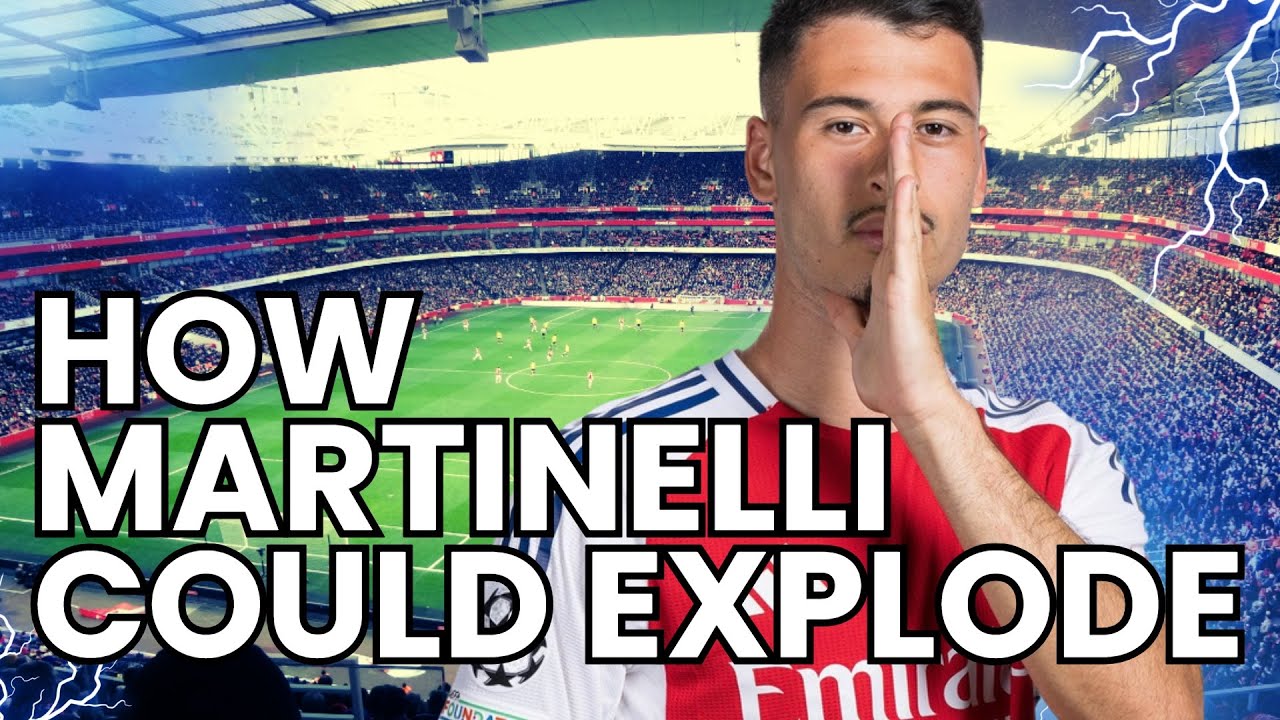 WHY MARTINELLI WILL EXPLODE THIS SEASON FOR ARSENAL! - YouTube