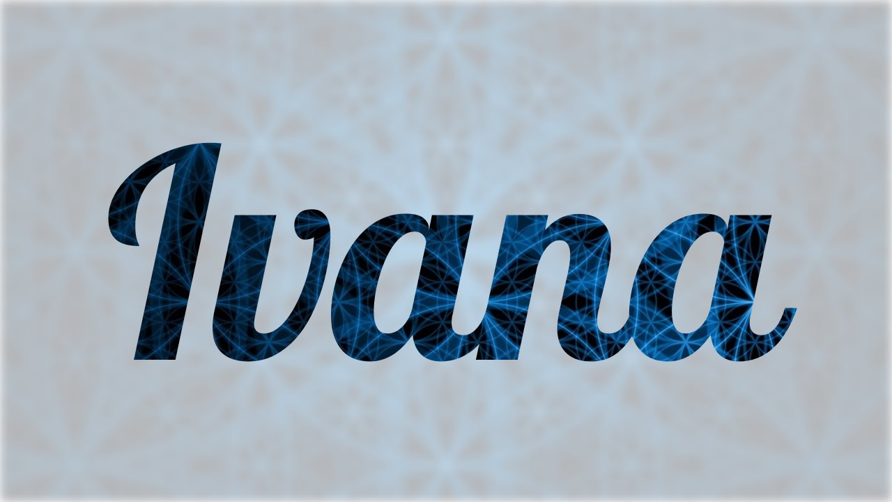 Significado de Ivana, nombre Eslavo para tu bebe niño o niña (origen y ...