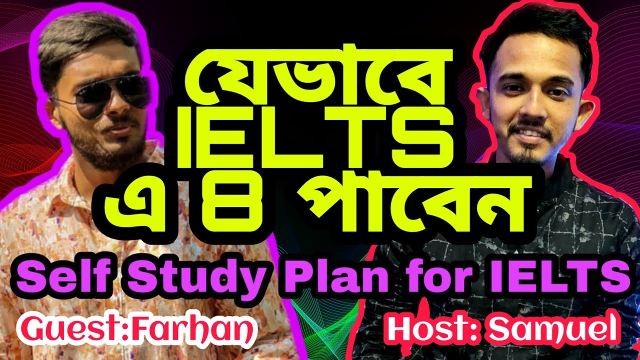 IELTS Bangla: Self Study Preparation Plan | কিভাবে IELTS এ 8 পাবেন | জেনেনিন 8 Scorer থেকে (2020 ...