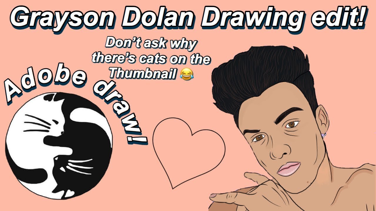 Grayson Dolan Drawing Edit! // adobe draw - YouTube