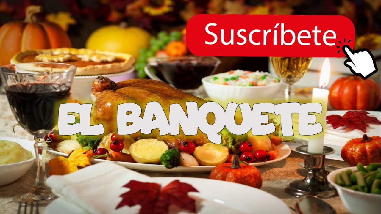 EL BANQUETE - YouTube